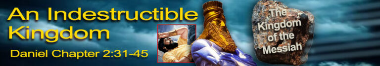 An Indestructible Kingdom (Daniel Chapter 2: 31-45) 15/10/2020